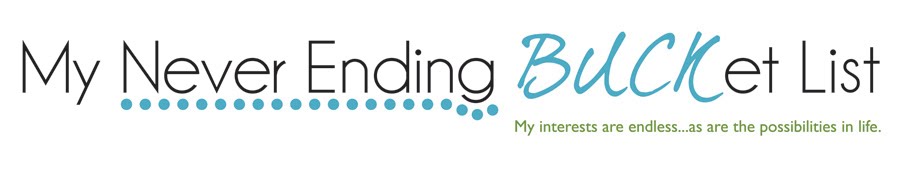 My Never Ending BUCKet List