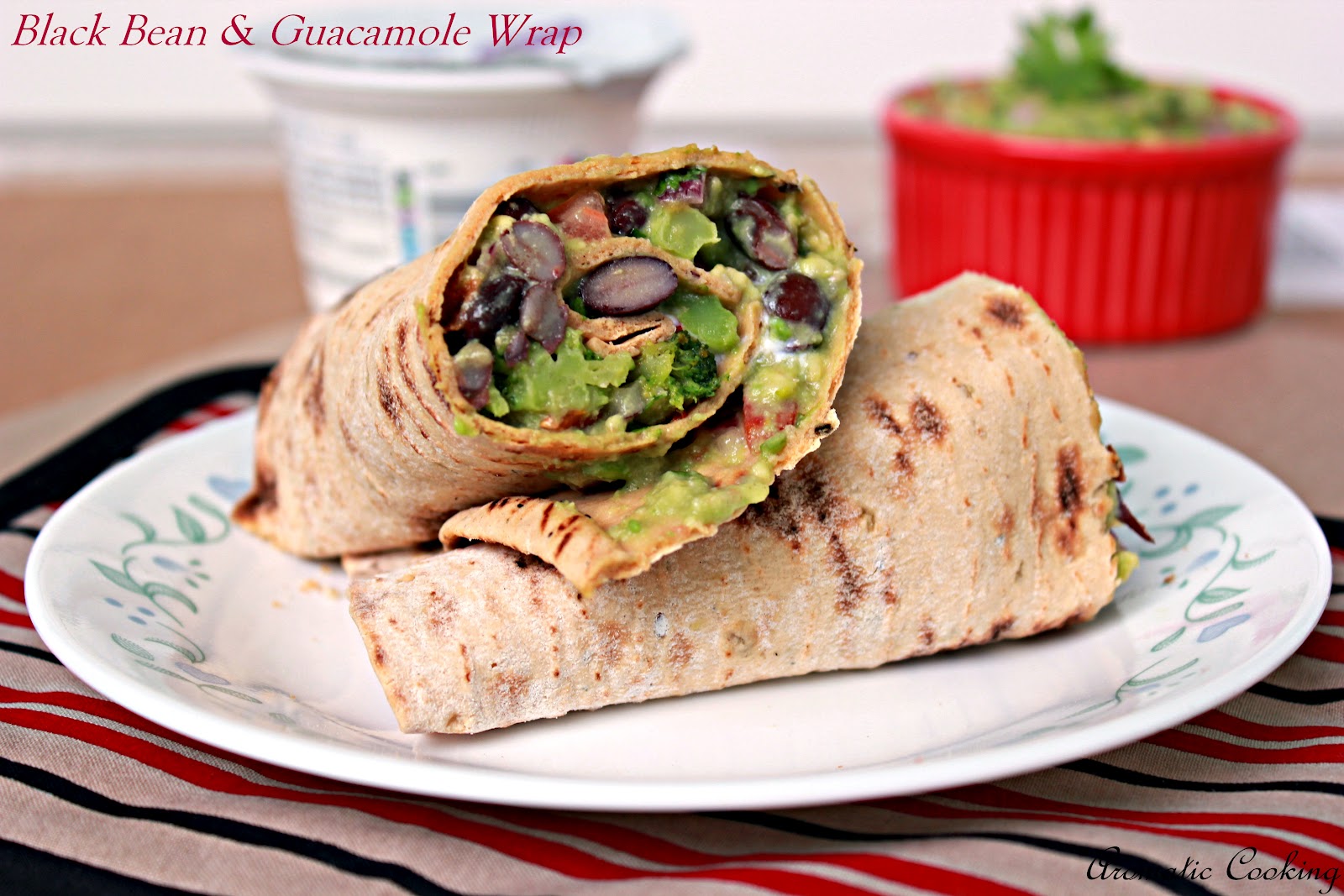 Aromatic Cooking: Blackbean And Guacamole Wrap