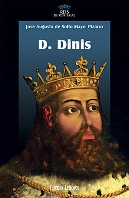Diniztia de Odivelas: Reis de Portugal - D. Dinis