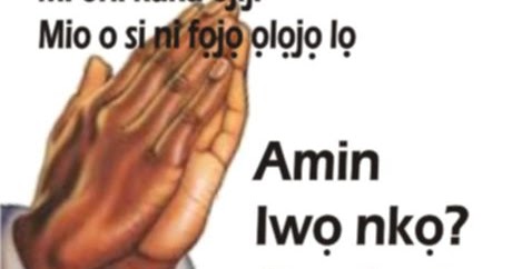 Yoruba is beautiful : Adura to le wo mountain.