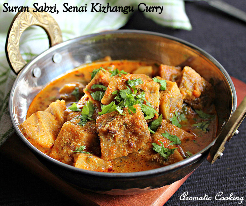 Aromatic Cooking: Suran Sabzi, Senai Kizhangu Curry, Yam Curry