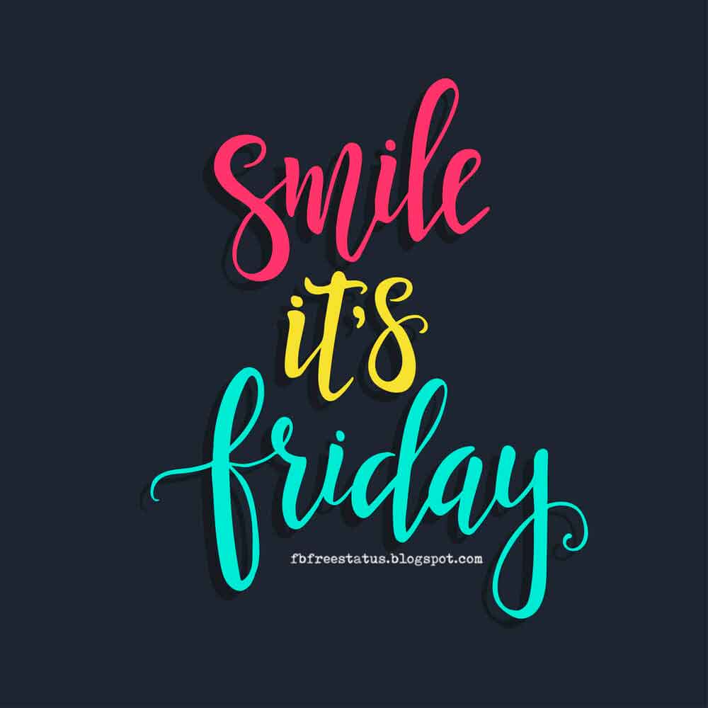 Happy Friday Quotes To Be Happy on Friday Morning
