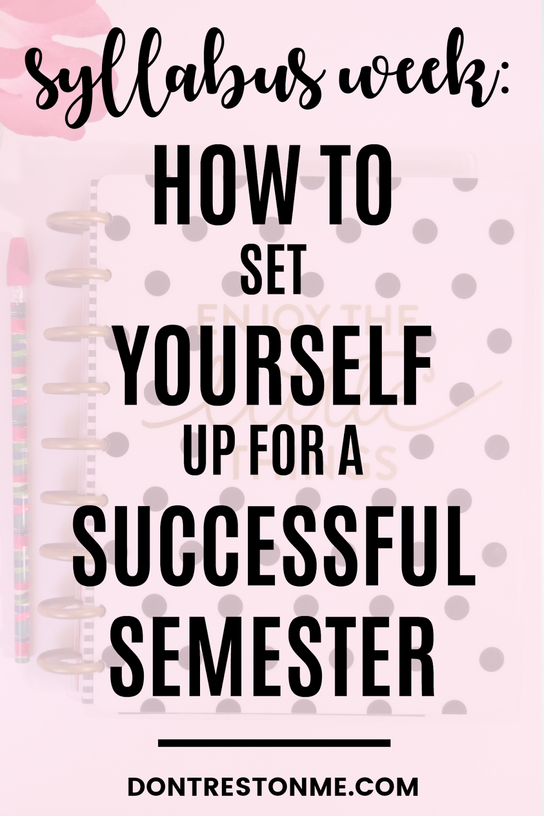Don't Rest On | A College Lifestyle Blog: Syllabus Week: How to Set ...