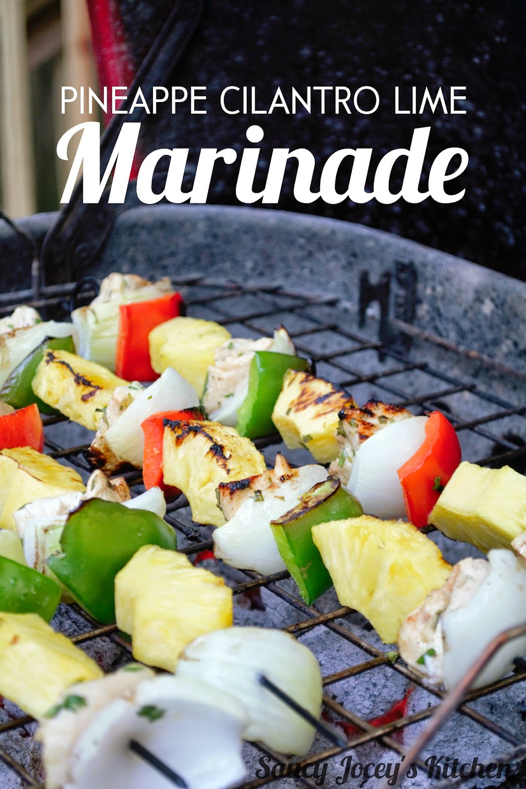 Saucy Jocey's Kitchen: Pineapple Cilantro Lime Marinade