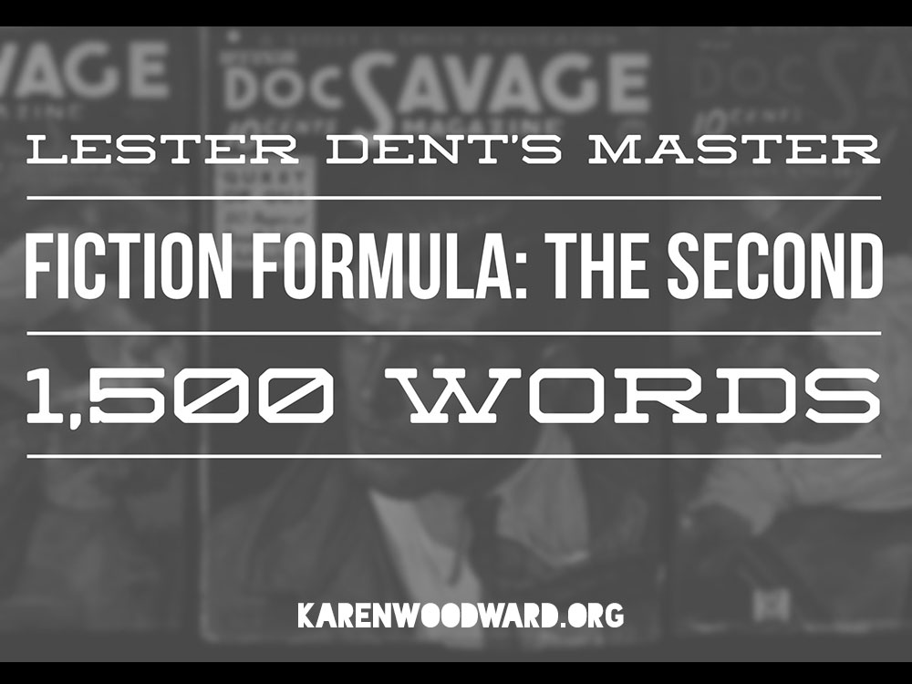 Karen Woodward: Lester Dent's Master Fiction Formula: The Second 1,500 ...