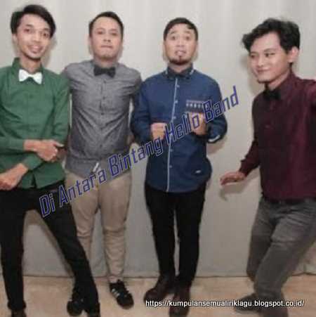 Lirik Lagu Di Antara Bintang – Hello Band | Lirik Lagu Populer