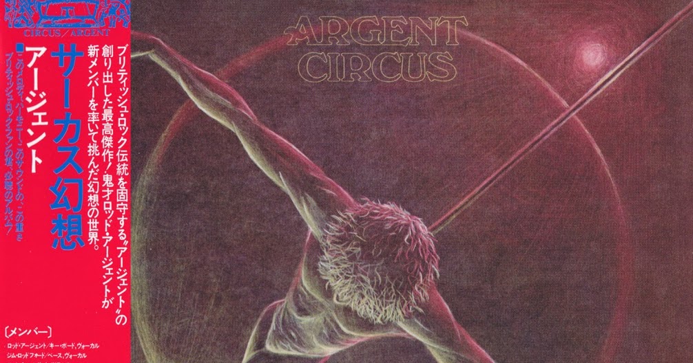 Rockasteria: Argent - Circus (1975 uk, melodic art prog jazz rock, 2018 ...