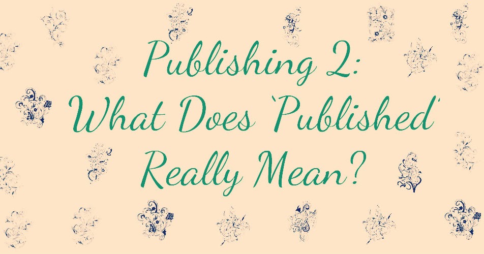 Write Over The Edge Publishing 2 What Does Published Really Mean 