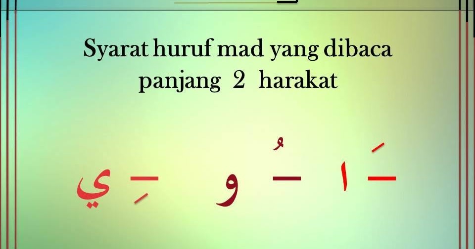 Kelas Al-Quran Fatehah Learning Centre: Sedikit Info Tentang Huruf Mad
