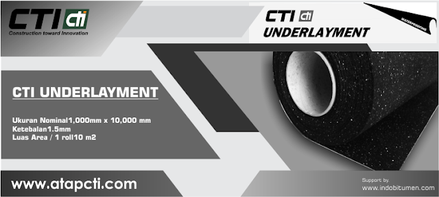 CTI UNDERLAYMENT | Underlayer - Atap Sirap Aspal
