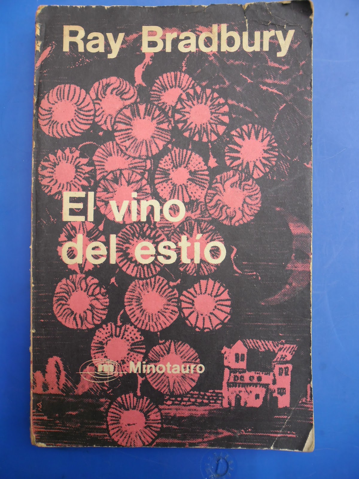 LA PLUMA LIBROS: EL VINO DEL ESTIO - RAY BRADBURY