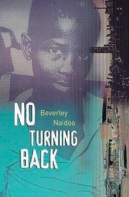 No Turning Back by Beverley Naidoo: book review
