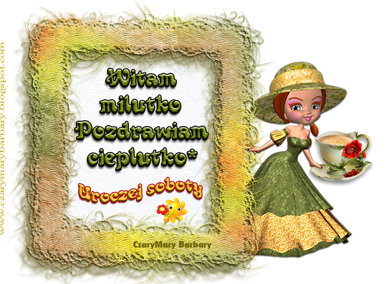 Kartki Z Życzeniami Na SobotĘ