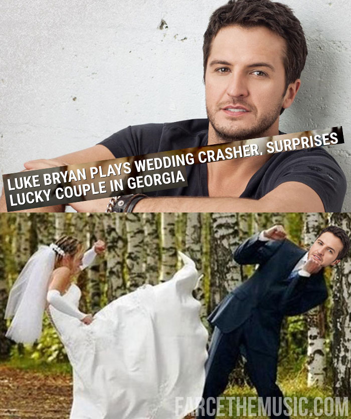 Farce the Music: 2 New Memes: Luke Bryan - Wedding Crasher & Blockbuster