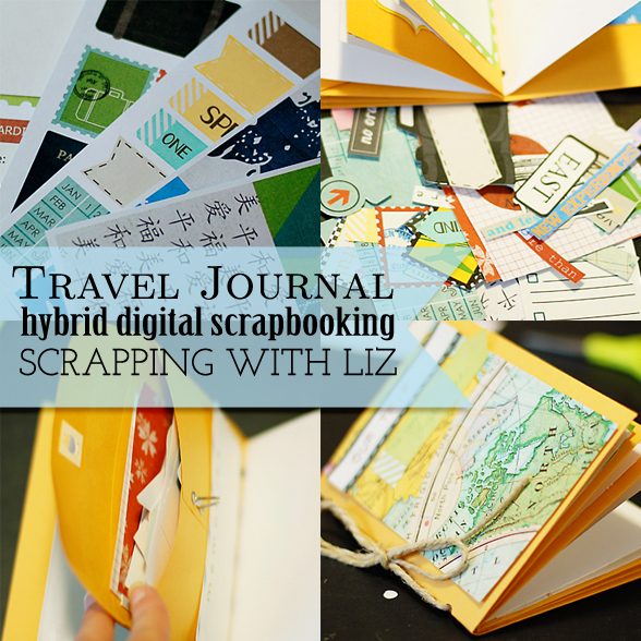 DIY Travel Journal - Digital Scrapbook Style / Scrapping with Liz