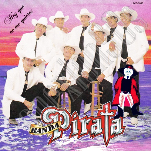 conexion90s: BANDA PIRATA - hoy que no me quieres