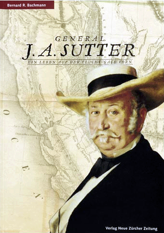 Christoph Roos: Johann August Sutter,