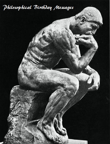 Philosophical Birthday Messages ~ Messages From Anywhere