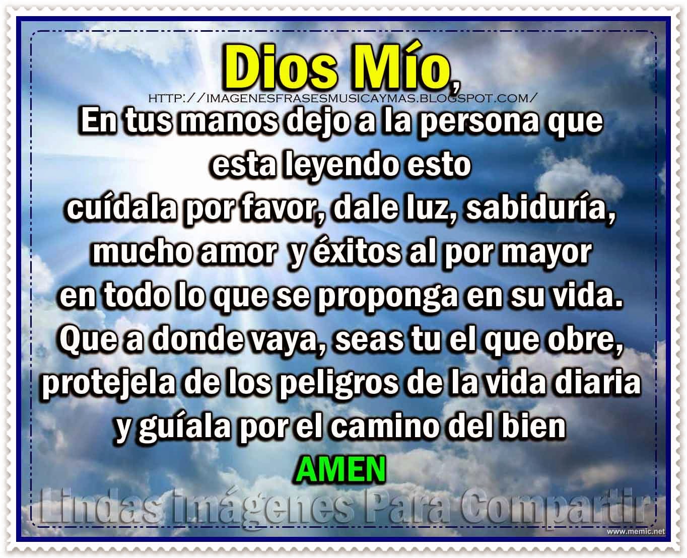 Frases y Reflexiones: DIOS MÍO..