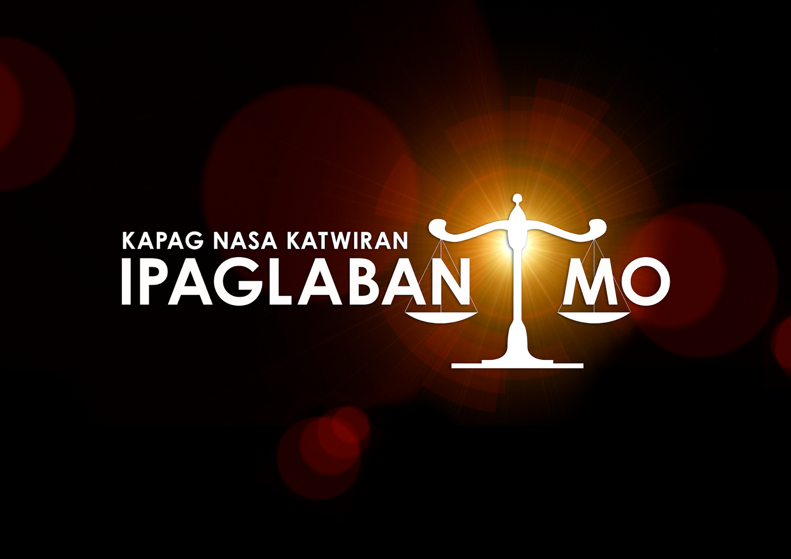 Kapag nasa Katwiran, Ipaglaban Mo! back in ABS-CBN ~ The Daily Babble