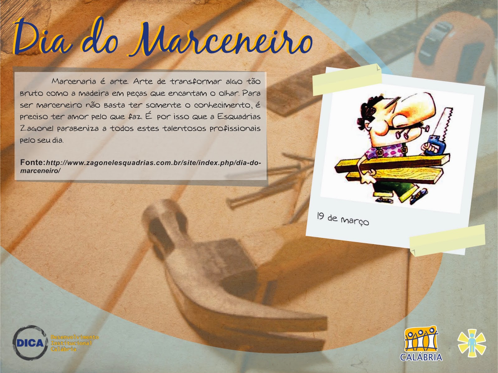 DALVA DAY: * 2017 - Dia do Carpinteiro e Dia do Marceneiro