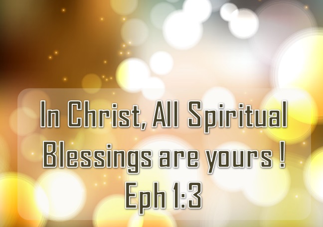 Praise the Lord Jesus Christ: Receiving Spiritual Blessings