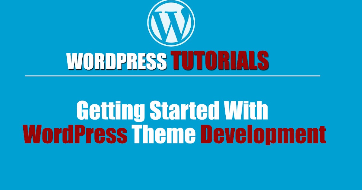 CMS TUTORIALS FOR BEGINNERS: Wordpres Tutorial - Getting Started With ...