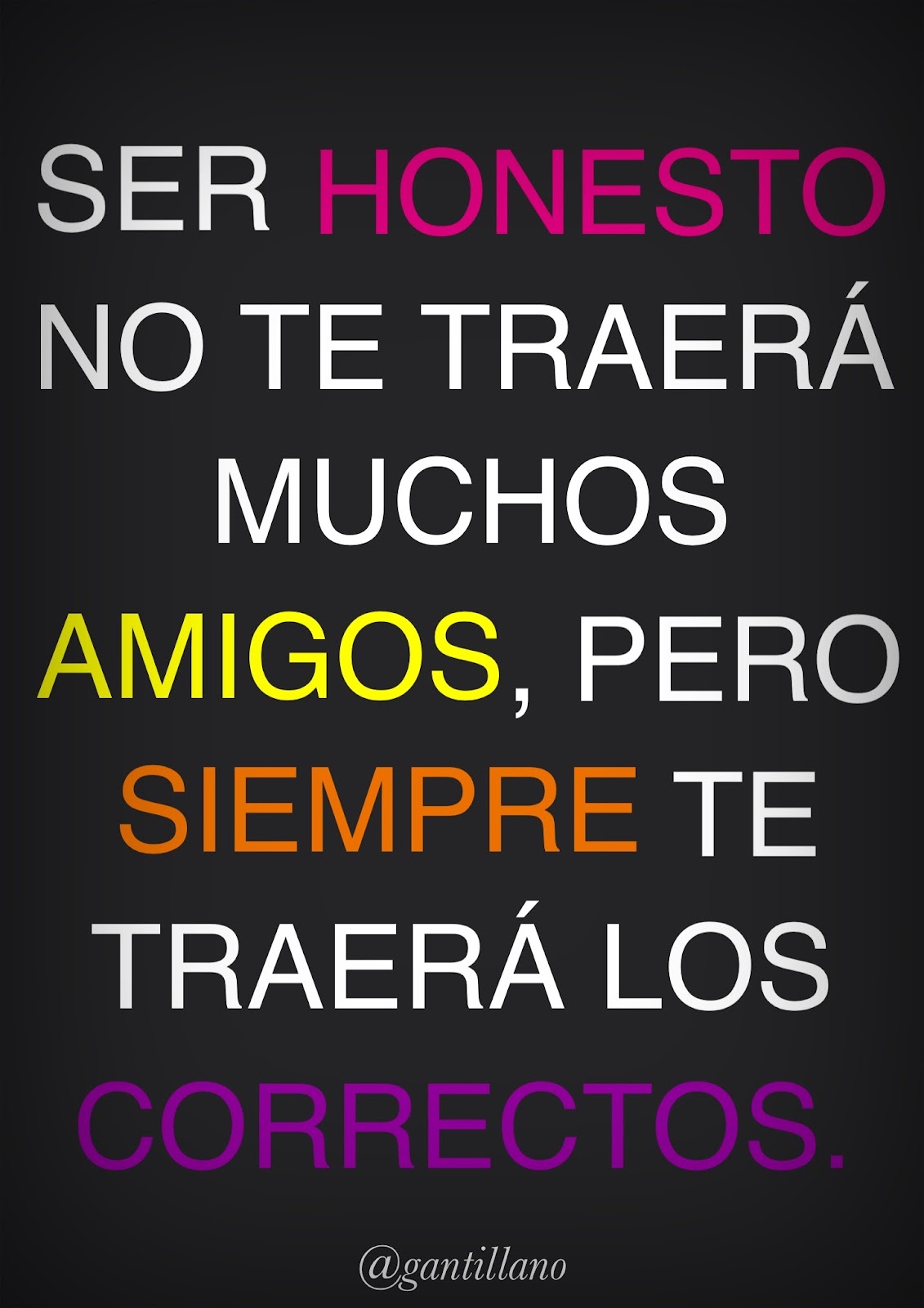 G A N T I L L A N O: SER HONESTO...