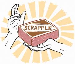 Keeping it Simple (KISBYTO): Happy Scrapple Day