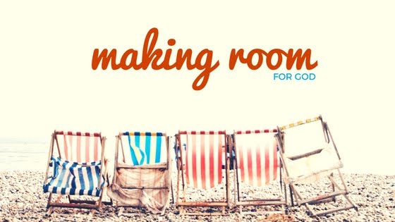 3 Ways to Make Room for God in Your Schedule