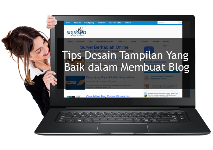Tips Desain Tampilan Yang Baik dalam Membuat Blog - sigitseo