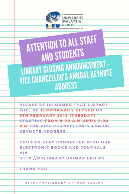 UniMAP Library: LIBRARY CLOSING ANNOUNCEMENT - VICE CHANCELLOR'S ANNUAL ...