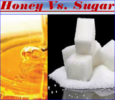 Honey Vs. Sugar - Health Tips for Healthy Liffe Style