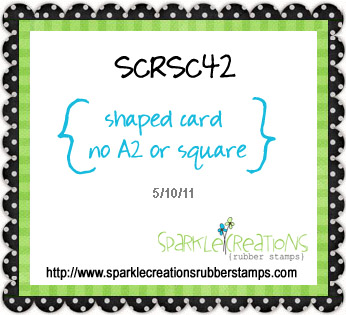 SemSee's Sparkly Scribblings: SCRSC42: Shaped card