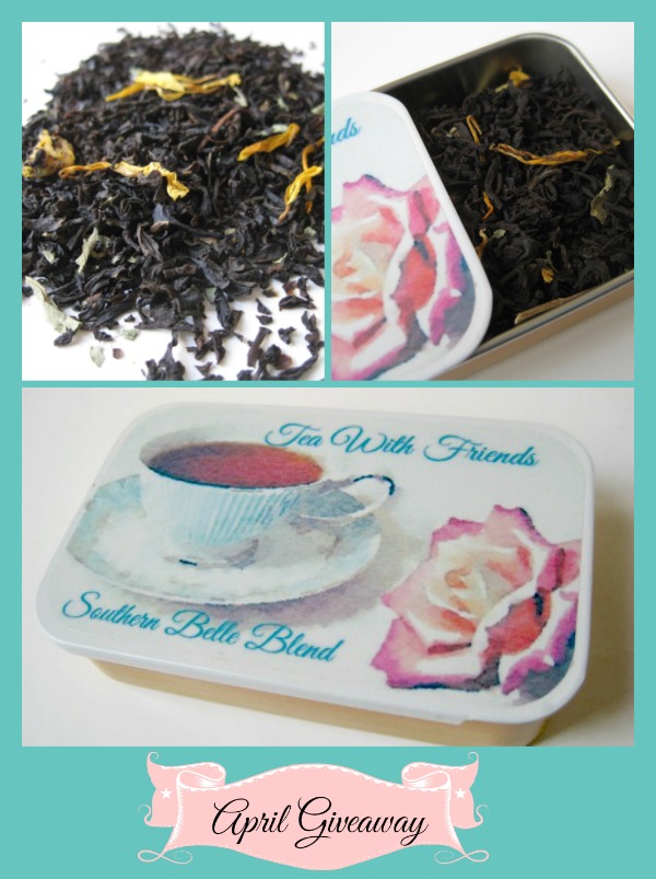 Tea With Friends: April Giveaway: Tea With Friends Southern Belle Blend ...