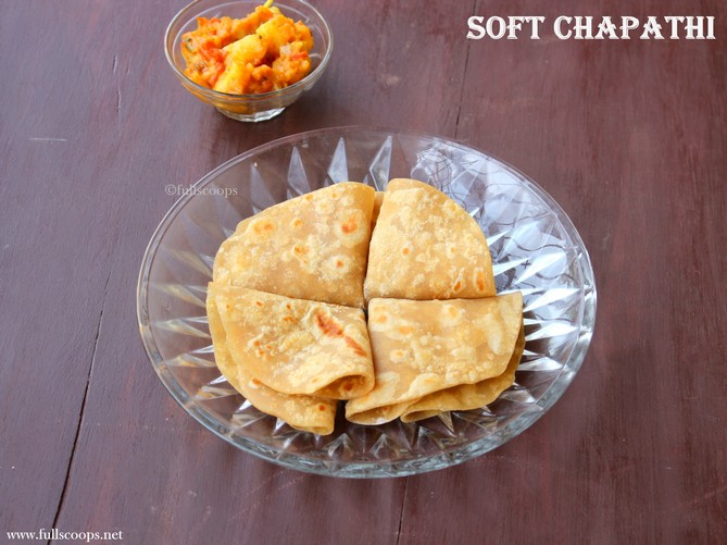 How to make a soft Chapathi ~ Full Scoops - A food blog with easy ...