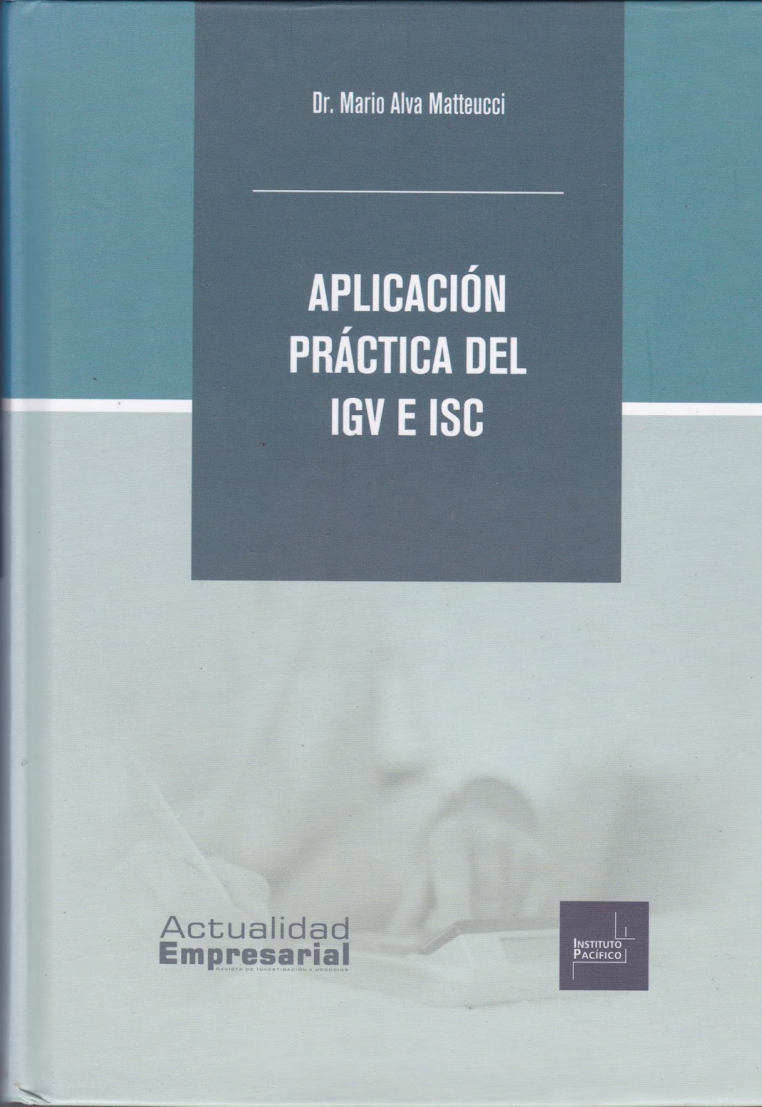 Librería Rashomon: Mario Alva Matteucci: Aplicación práctica del IGV e ISC