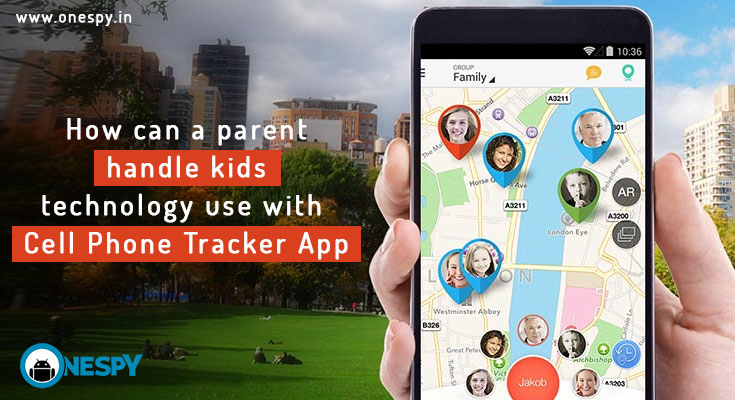 How can a parent handle kids technology use with Cell Phone Tracker App