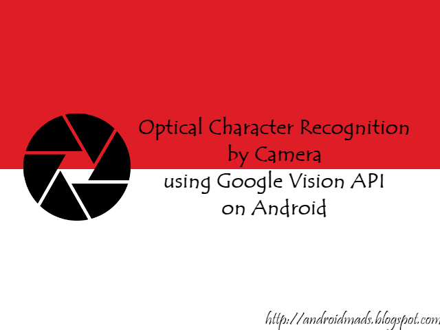 Optical Character Recognition By Camera Using Google Vision API On Android