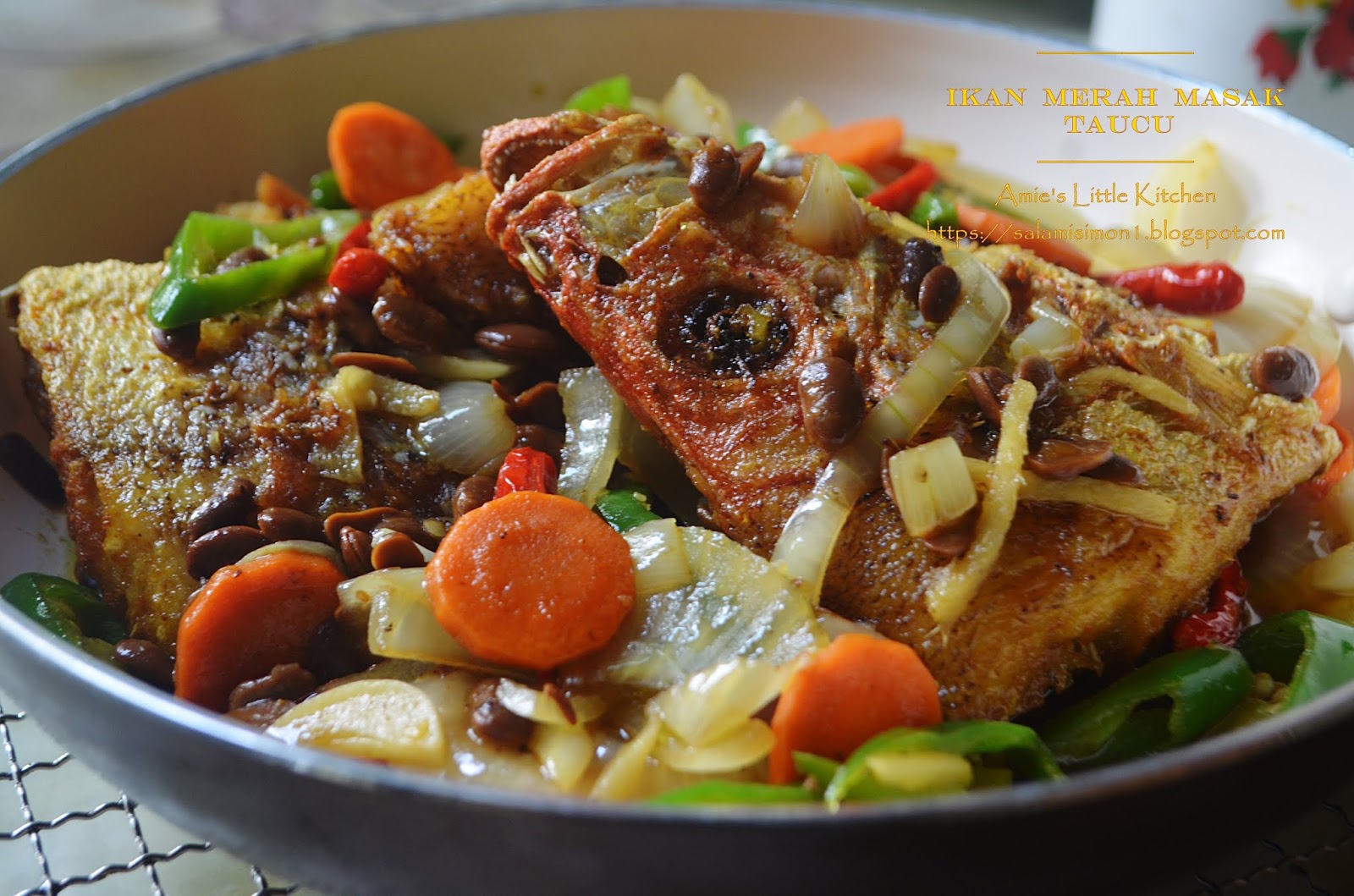 Ikan Merah Masak Taucu Sedap! - Amie's Little Kitchen