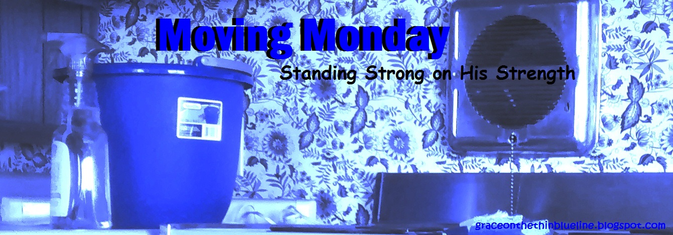 Grace on the Thin Blue Line: Moving Monday