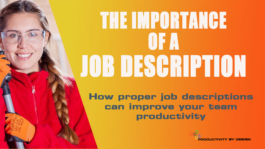 The Importance Of A Job Description For Productivity