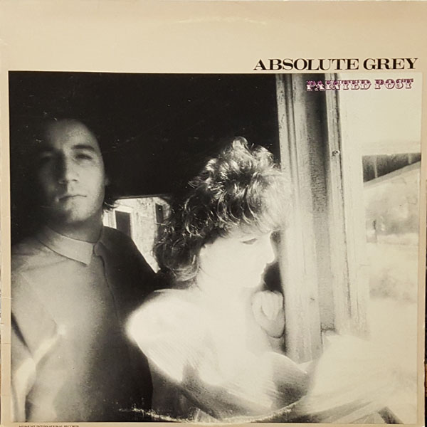 Wilfully Obscure: Absolute Grey - Painted Post ep (1987, Midnight)