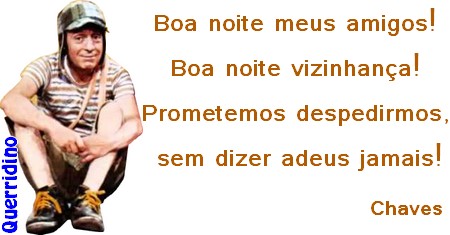 Querridino: Chaves: Frases Eternas