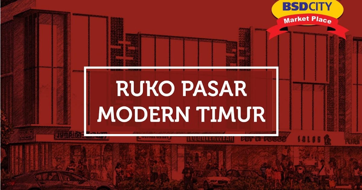 Ruko Pasar Modern Timur BSD City - Analis Properti
