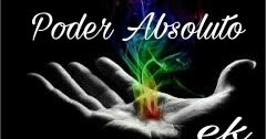 Rincón Creativo de Edgar K. Yera: Poder Absoluto