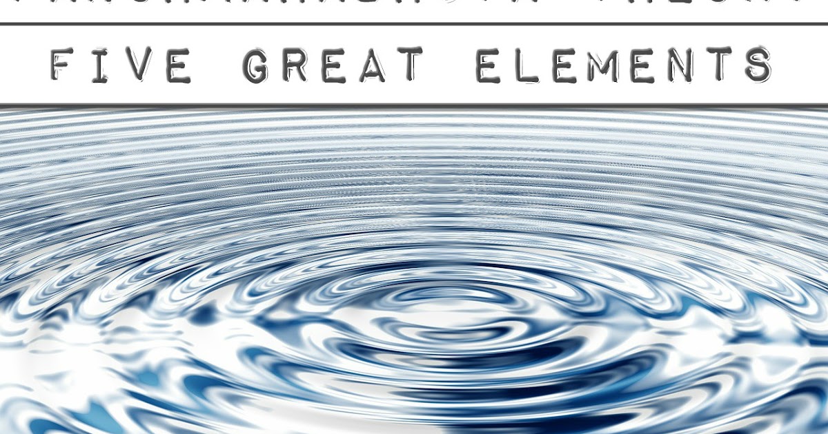 The Five Great Elements (Panchmahabhutas) | Ayurveda Tutorials