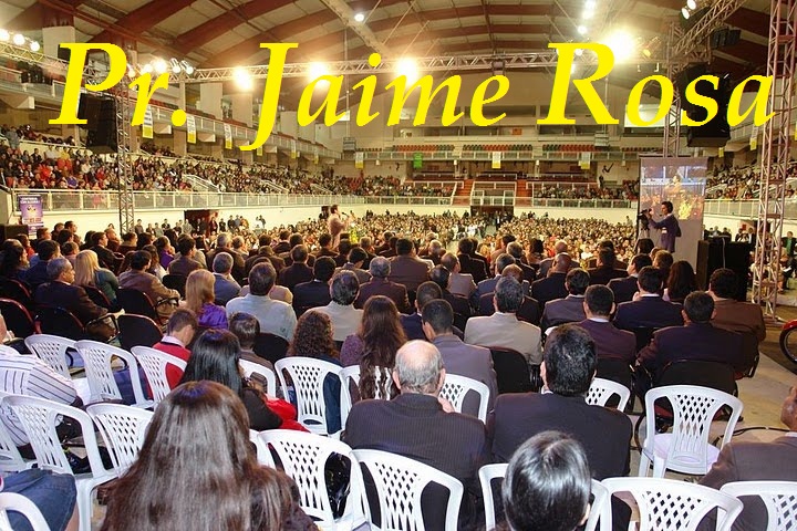 PASTOR JAIME ROSA - UM MINISTÉRIO PROFÉTICO