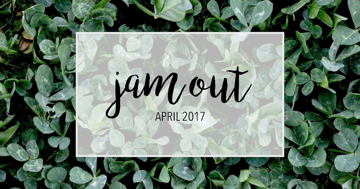jam out april 2017 | Moore Light Shine