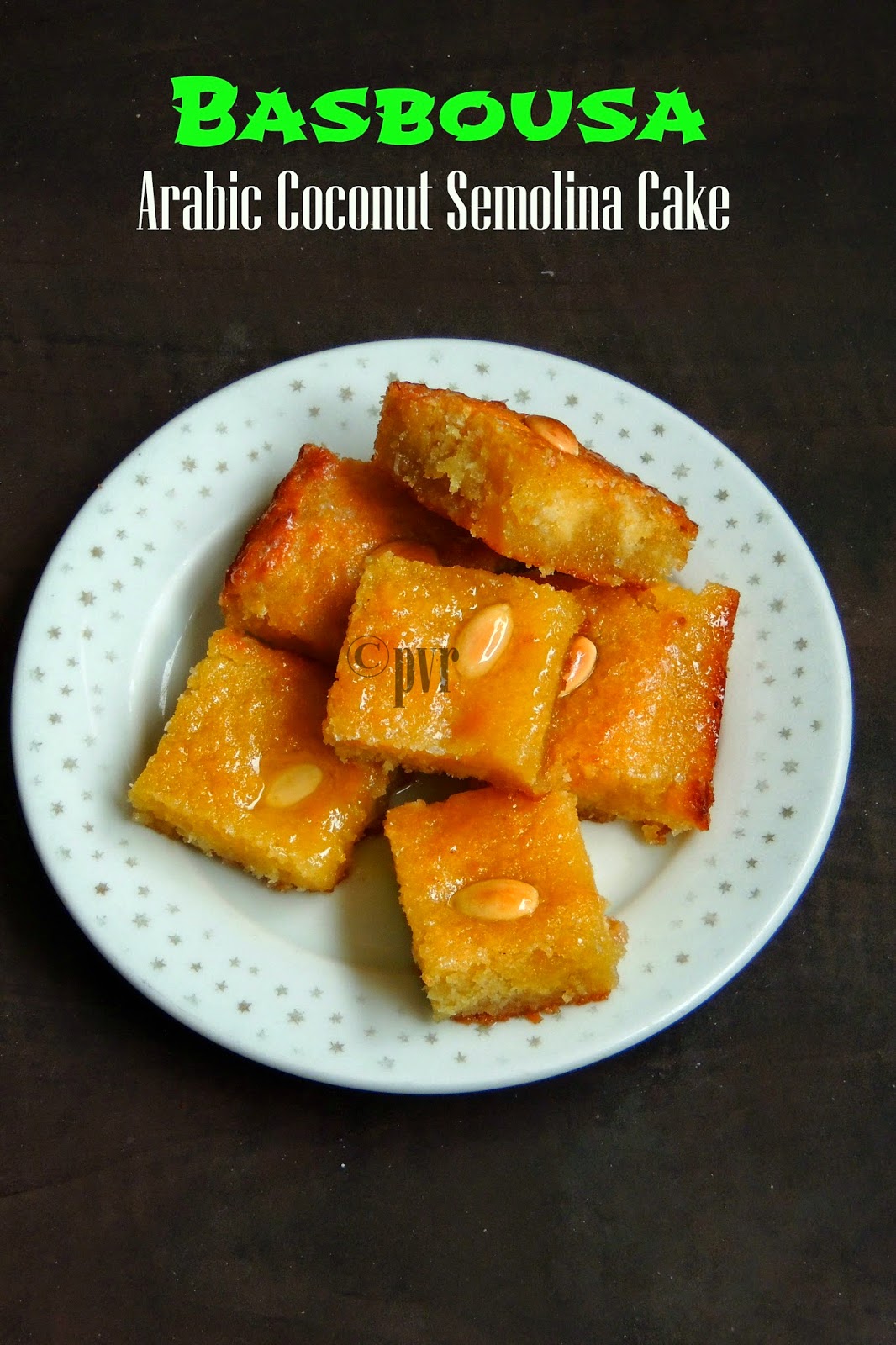 Priya's Versatile Recipes: Eggless Semolina & Coconut Basbousa/Arabian ...